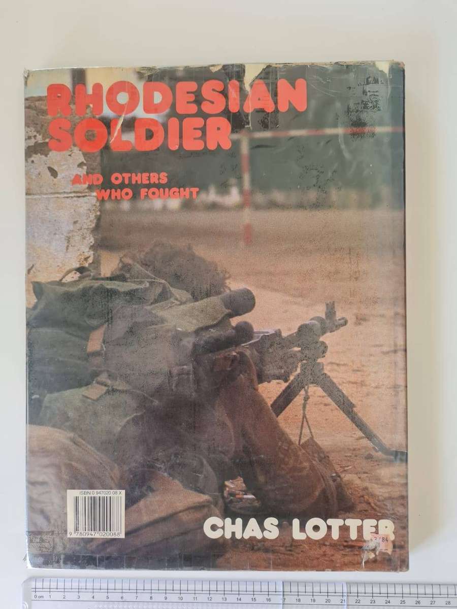 Books - Rhodesian Soldier and Others Who Fought Chas Lotter (1984 ...