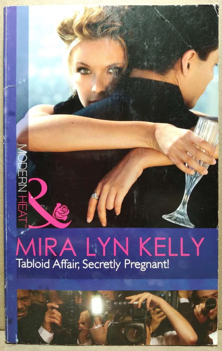 Romance Fiction - Tabloid affair, secret pregnant- Mira Lyn Kelly (Mills & Boon) was listed for ...
