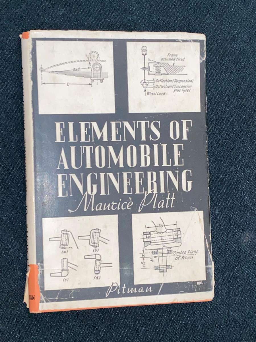 Cars - ELEMENTS OF AUTOMOBILE ENGINEERING BY MAURICE PLATT was listed ...