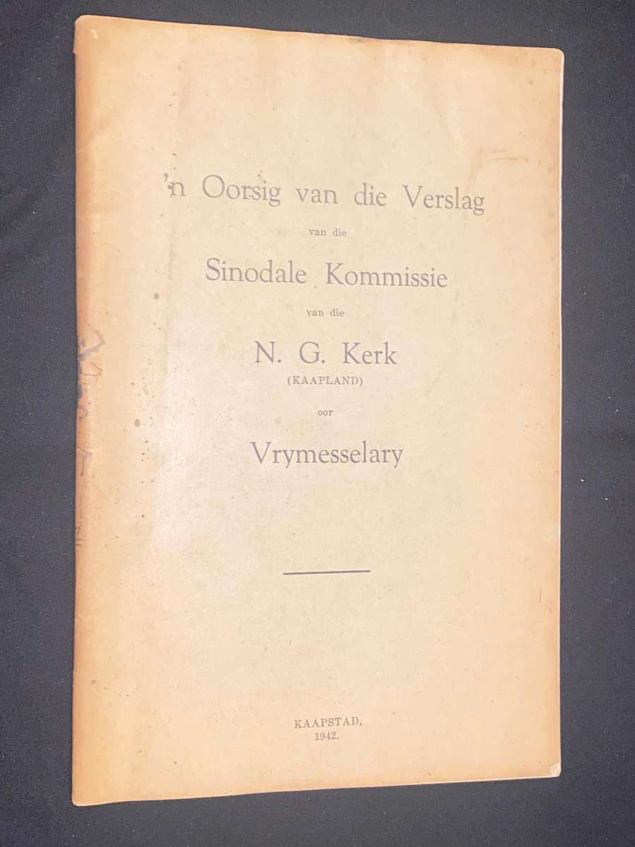 Afrikaans Non-Fiction - 'N OORSIG VAN DIE VERSLAG VAN DIE SINODALE ...