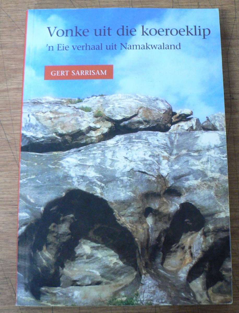 Afrikaans Non-Fiction - Vonke uit die Koeroeklip, 'n eie verhaal uit ...