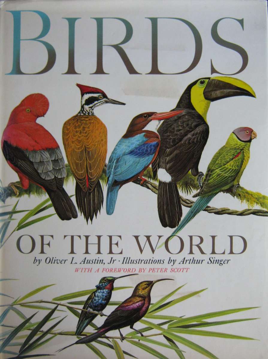 Natural Science - Birds of the World Oliver L. Austin. Illustrated by ...