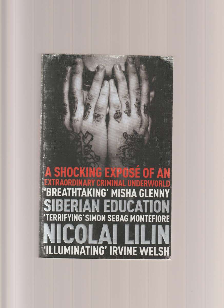 True Crime - Siberian Education Nicolai Lilin book true crime Russia biography memoir history ...