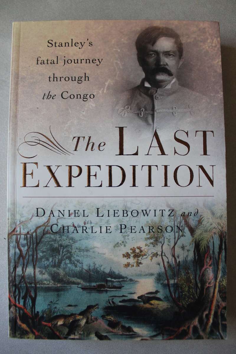 History & Politics - THE LAST EXPEDITION: Stanley`s fatal journey ...
