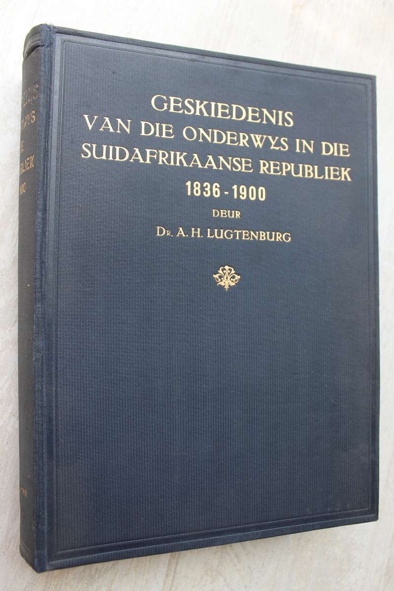 Afrikaans Non-Fiction - Geskiedenis van die Onderwys in die Suid ...