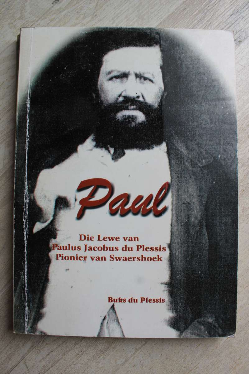 Afrikaans Non-Fiction - Paul: Die Lewe van Paulus Jacobus du Plessis ...