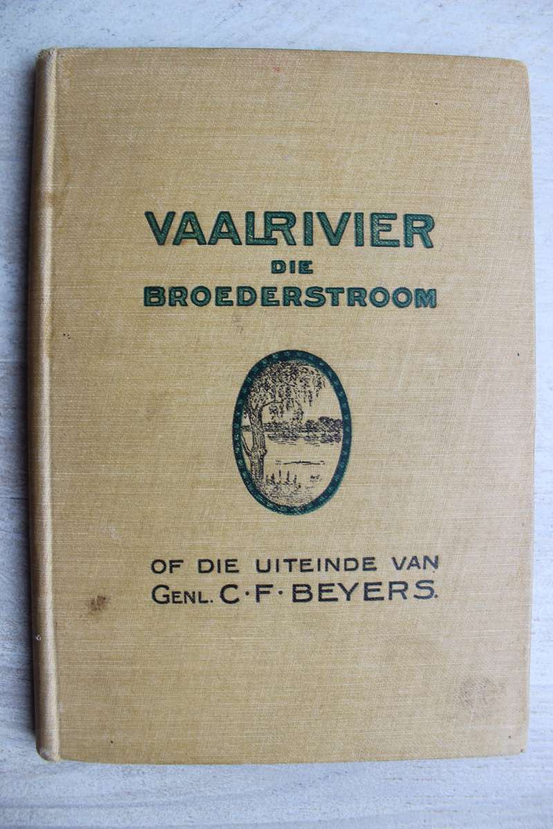 Afrikaans Non-Fiction - Vaalrivier die Broederstroom - Die uiteinde van ...
