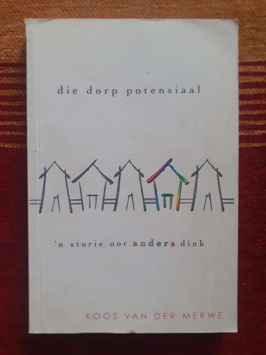 Afrikaans Fiction - Die Dorp Potensiaal ~ Koos van der Merwe for sale ...