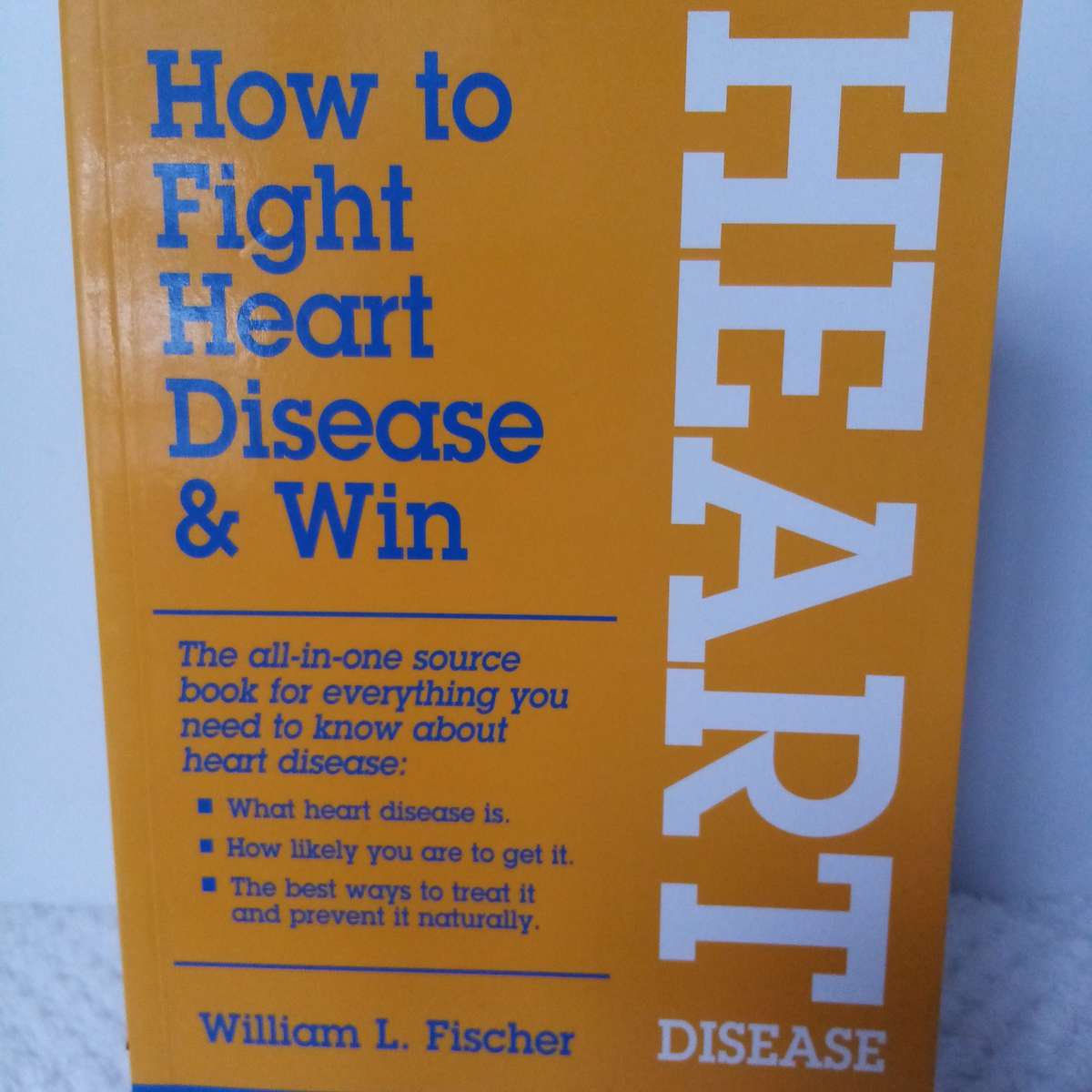 Self Help & Psychology - How to Fight Heart Disease and Win by William ...