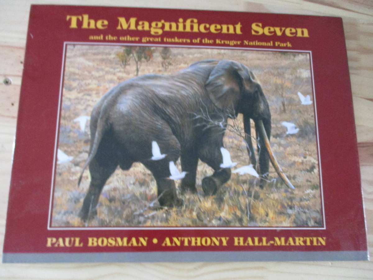 Africana - THE MAGNIFICENT SEVEN - Paul Bosman Anthony Hall-Martin for ...