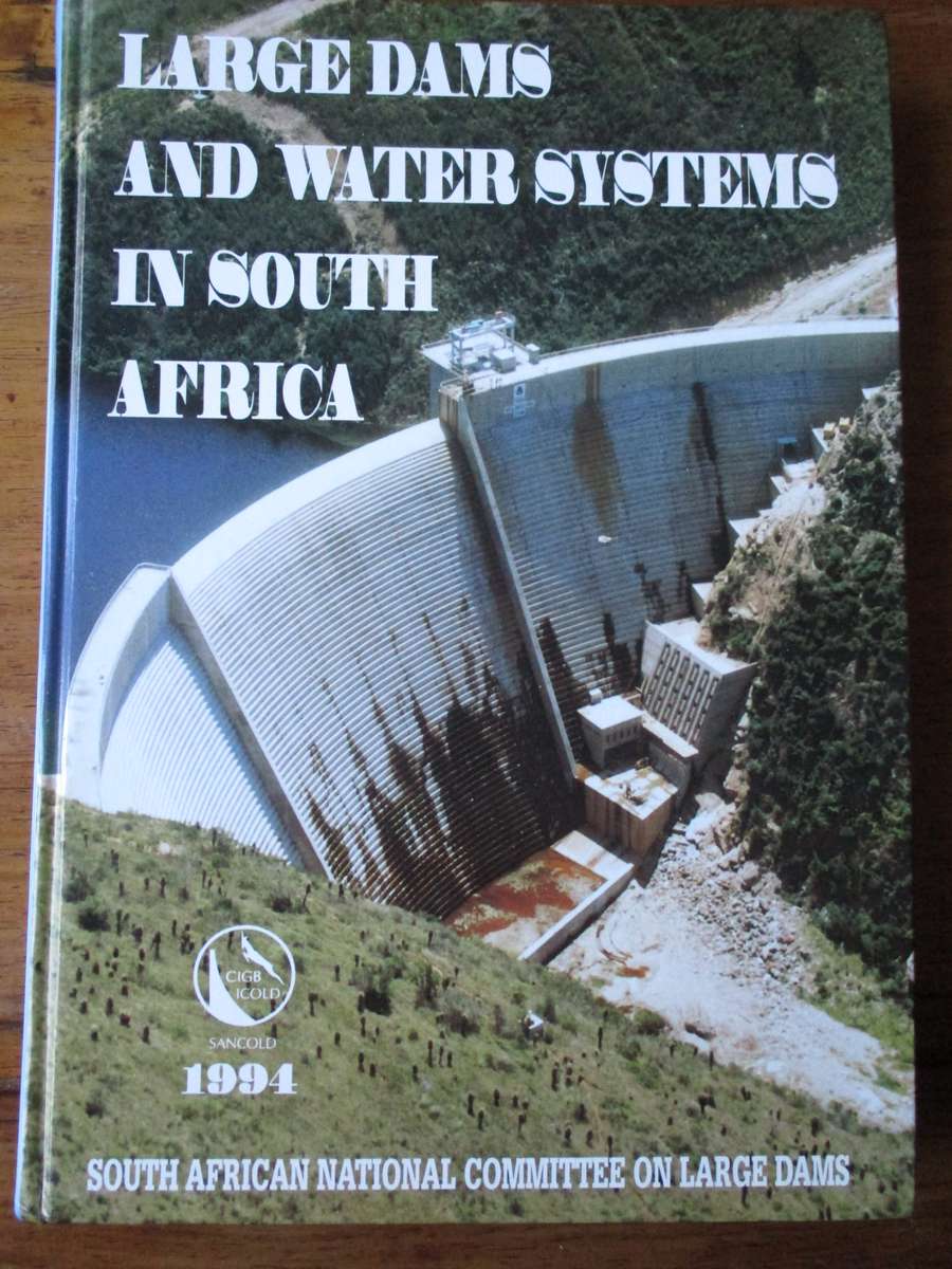 Engineering - Large Dams and Water Systems in South Africa SA National ...