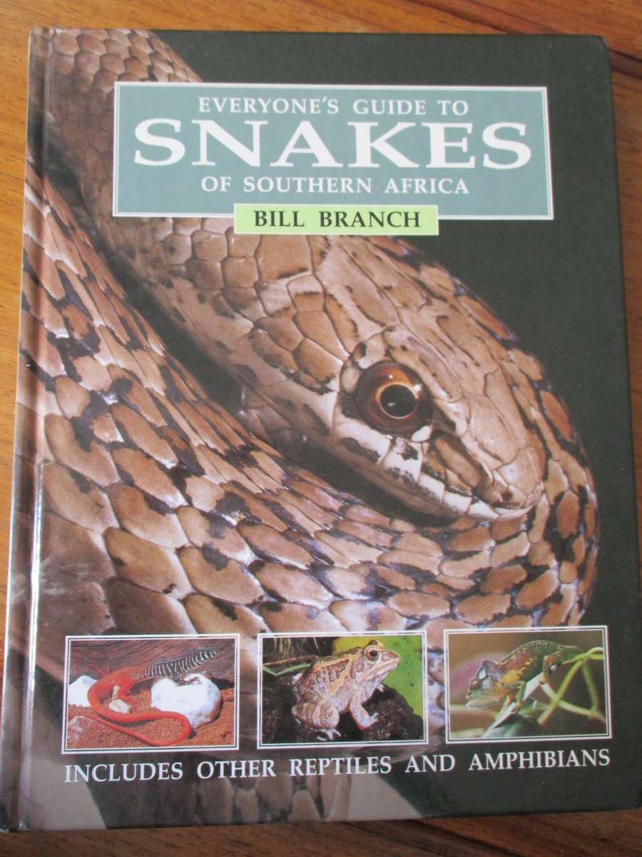 Natural Science - Everyone's guide to snakes of Southern Africa Bill ...