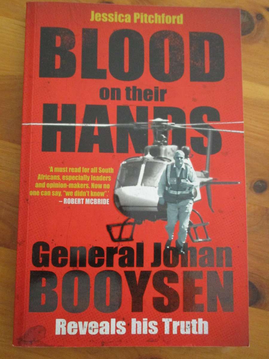 Books - BLOOD ON THEIR HANDS - GENERAL JOHAN BOOYSEN Reveals his Truth ...