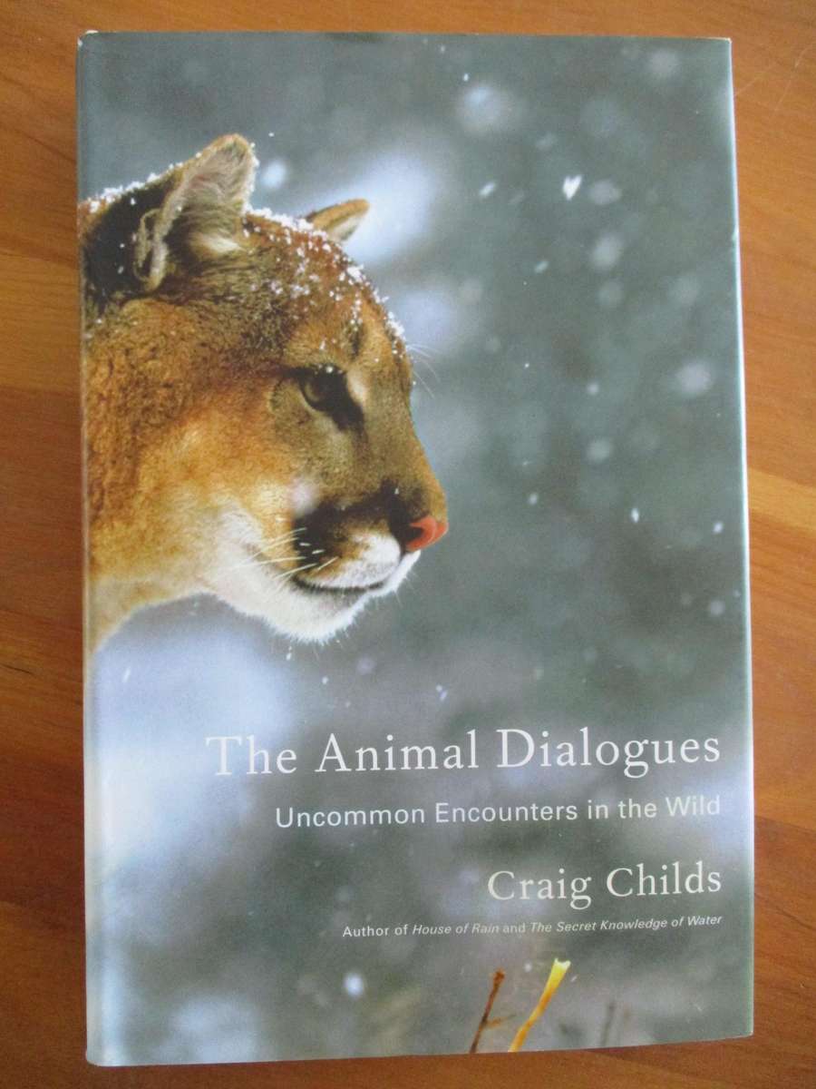 Natural Science - The Animal Dialogues - Uncommon Encounters in the ...