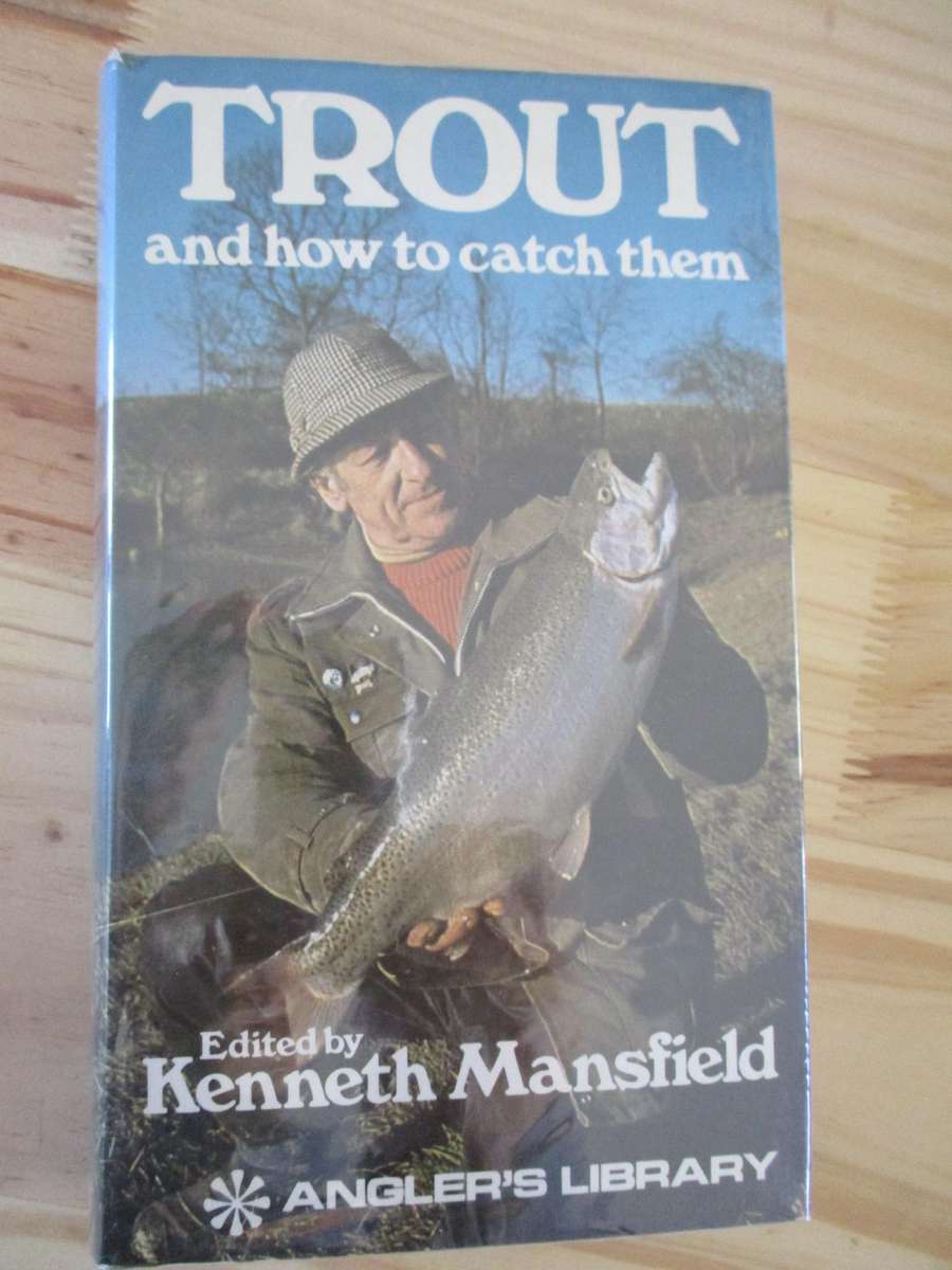 Leisure - Trout and how to catch them Kenneth Mansfield [The Angler's ...