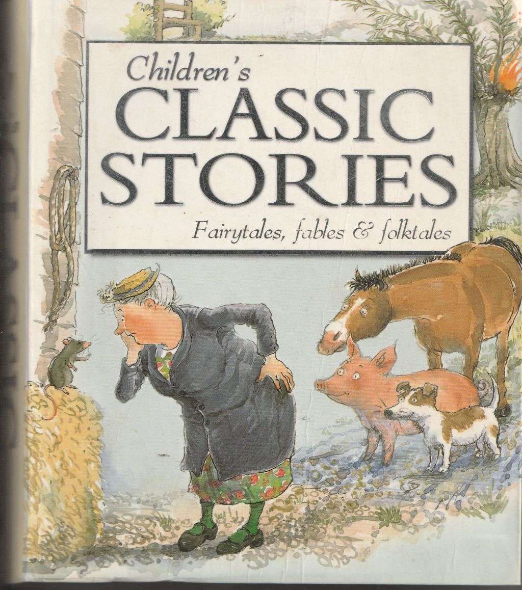 Children's Classics - CHILDREN'S CLASSIC STORIES: FAIRYTALES, FABLES ...